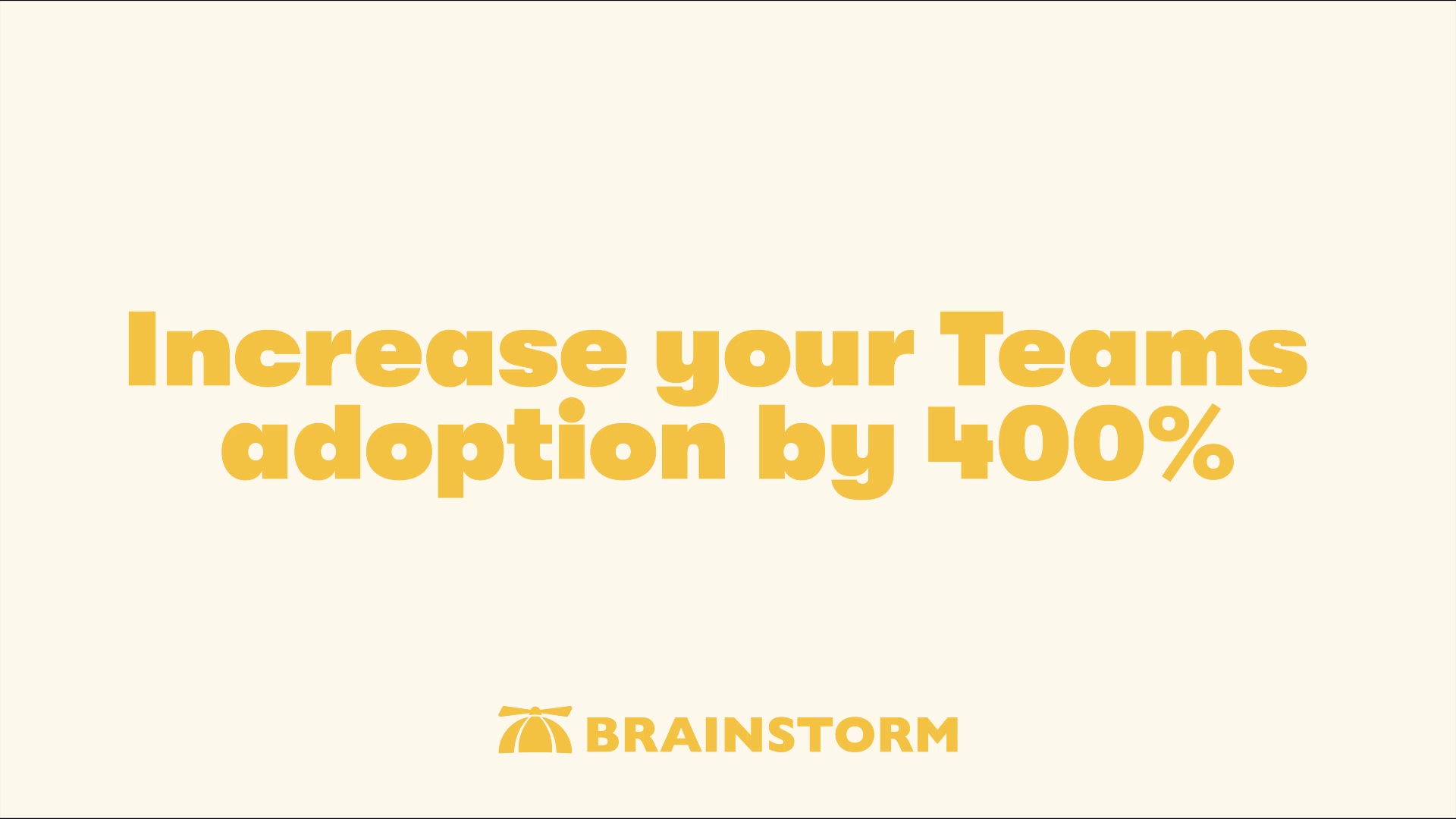 Increase Your Teams Adoption by 400%
